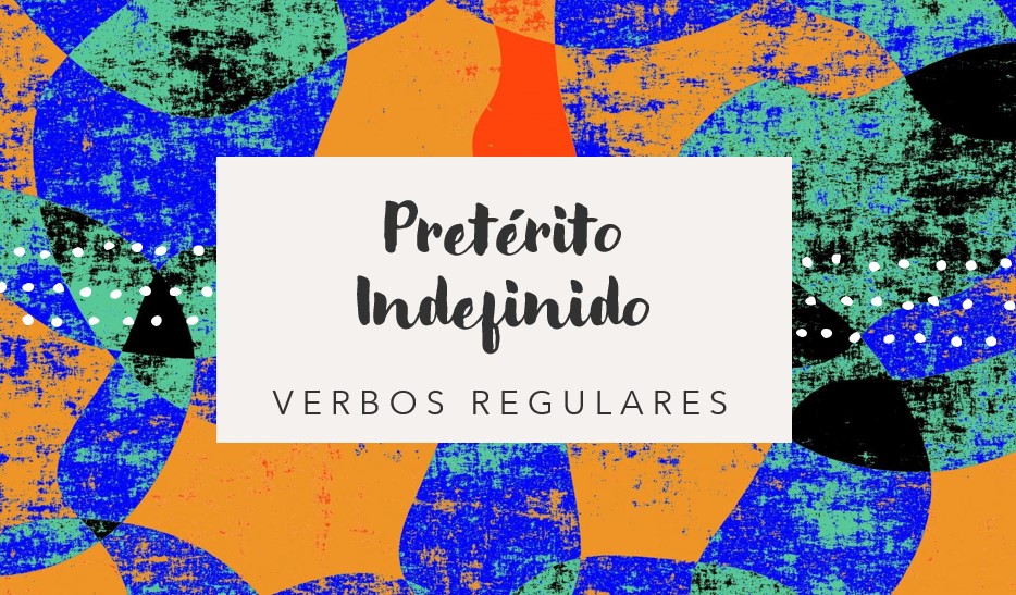 Pretérito Indefinido | Estudo Autónomo