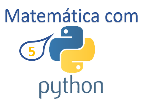 Matemática com Python 5 | Estudo Autónomo